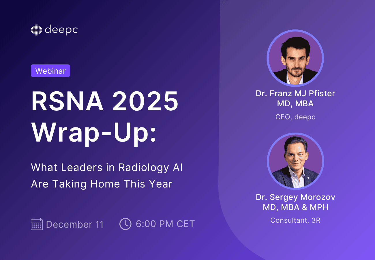 RSNA 2025 Wrap-Up: What Leaders in Radiology AI Are Taking Home This Year - deepc Webinar